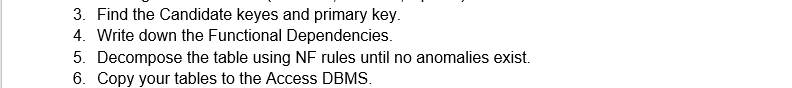 Solved Normalization Question (15%) Normalize the below | Chegg.com