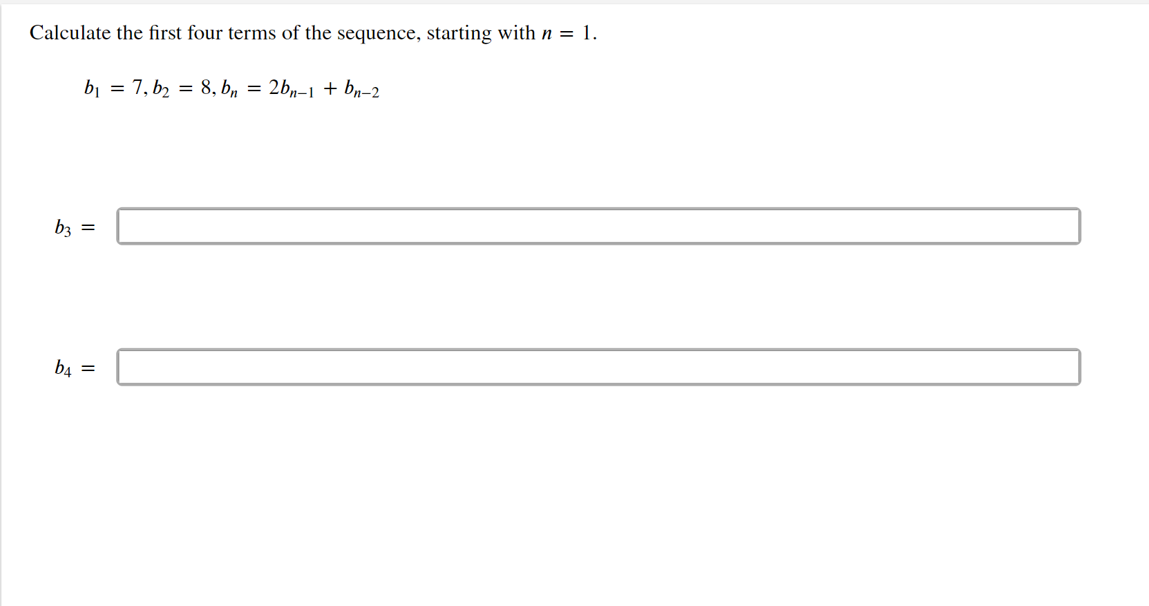 Solved Calculate the first four terms of the sequence, | Chegg.com