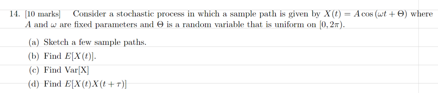 Solved 14. [10 marks] Consider a stochastic process in which | Chegg.com