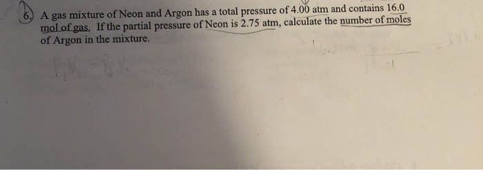 Solved A gas mixture of Neon and Argon has a total pressure | Chegg.com