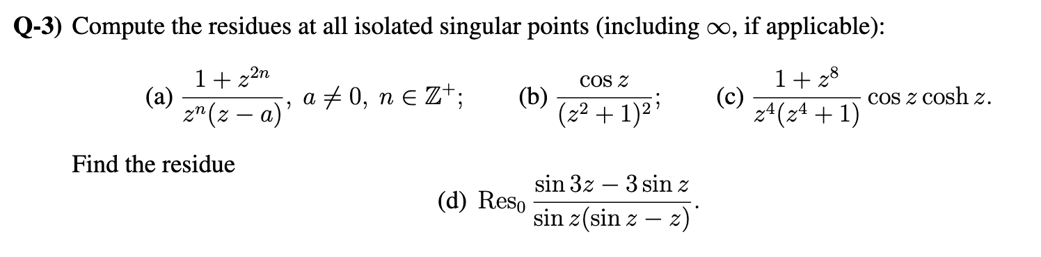 Solved Q-3) Compute the residues at all isolated singular | Chegg.com
