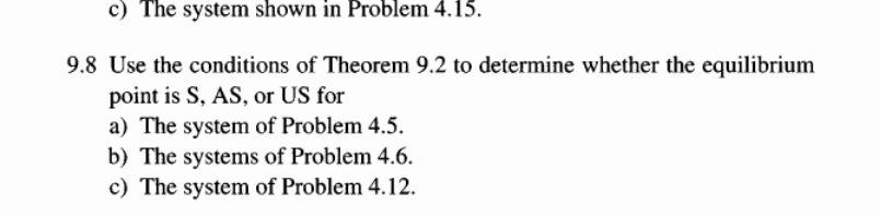 Solved c) The system shown in Problem 4.15. 9.8 Use the | Chegg.com