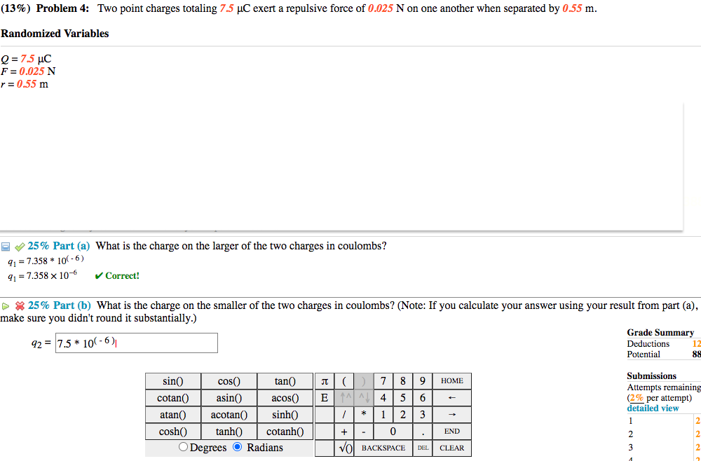 Solved (13\%) Problem 4: Two point charges totaling 7.5μC | Chegg.com