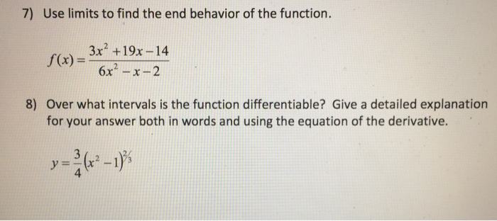 Solved 7) Use limits to find the end behavior of the | Chegg.com