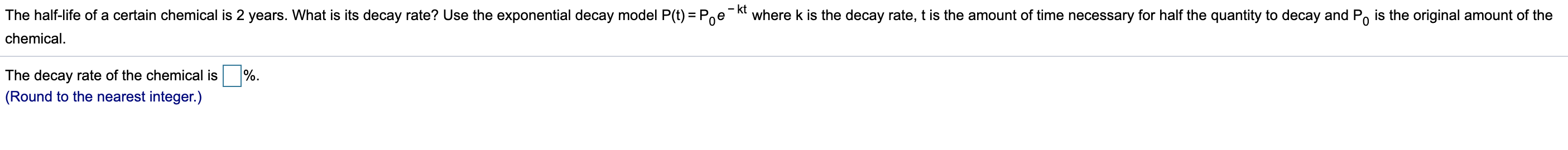 Solved The half-life of a certain chemical is 2 years. What | Chegg.com