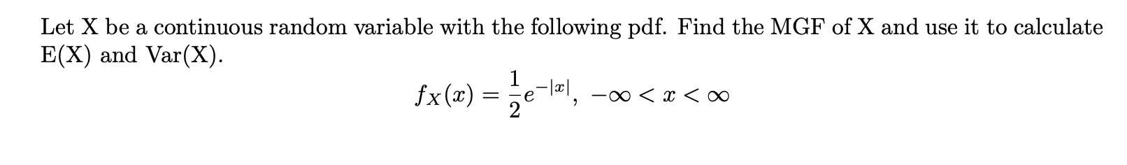 Solved Let x ﻿be a continuous random variable with the | Chegg.com