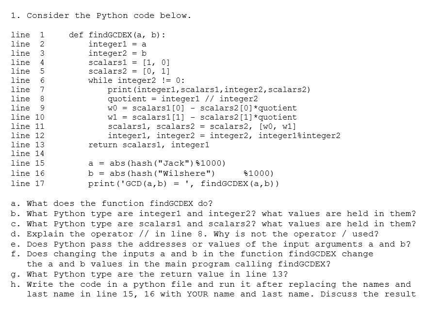 Solved 1. Consider the Python code below. = a = line 1 line | Chegg.com