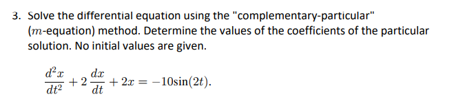 Solved 3. Solve the differential equation using the | Chegg.com