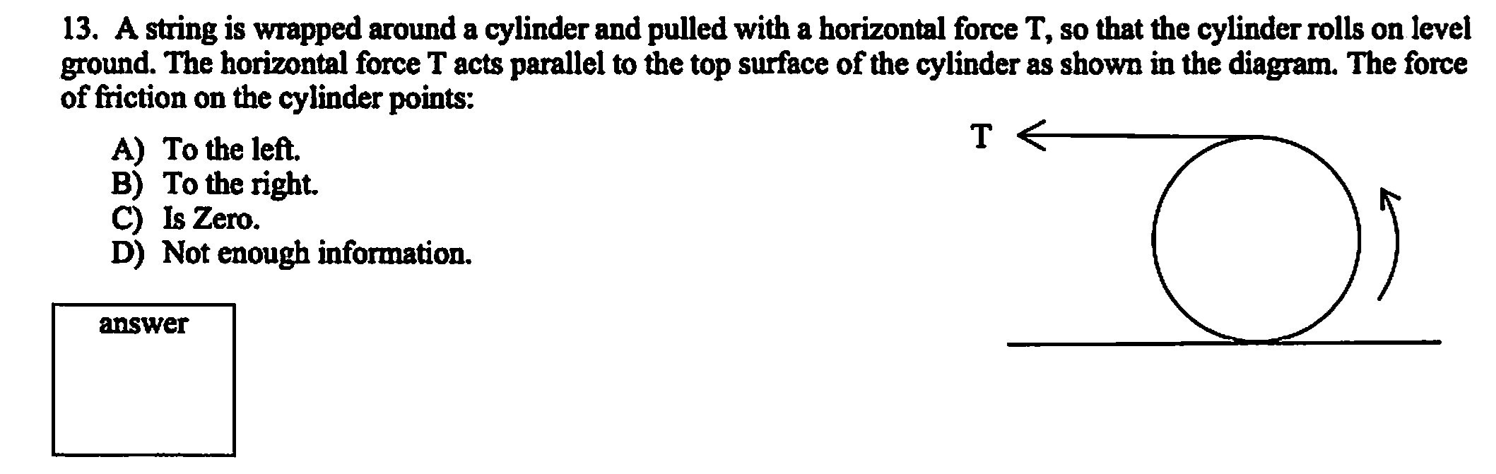 Solved 13. A string is wrapped around a cylinder and pulled | Chegg.com