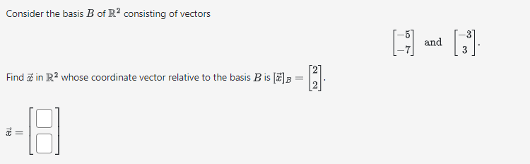 Solved Consider the basis B of R2 consisting of vectors | Chegg.com