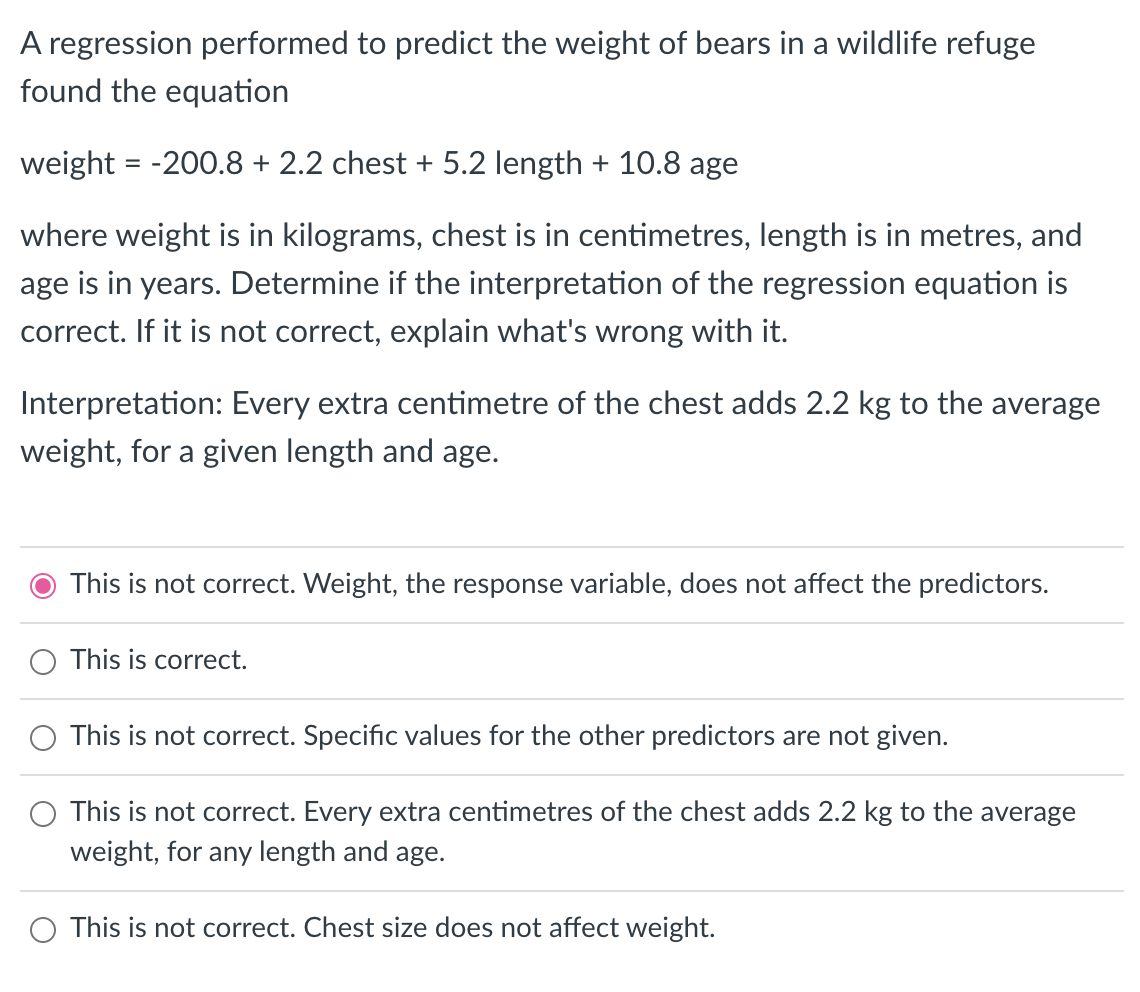 Solved A regression performed to predict the weight of bears | Chegg.com