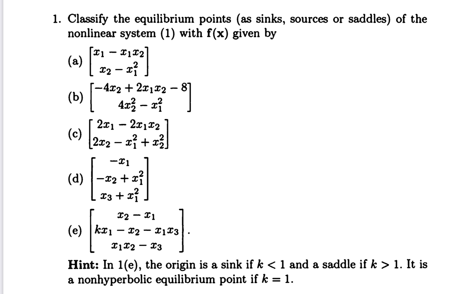 Solved 1. Classify the equilibrium points (as sinks, sources | Chegg.com