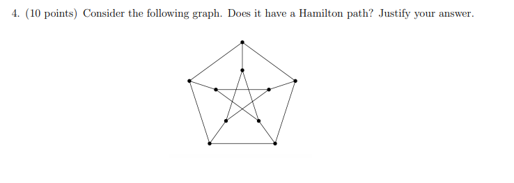 Solved 4. (10 points) Consider the following graph. Does it | Chegg.com