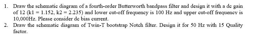 Solved 1. Draw the schematic diagram of a fourth-order | Chegg.com