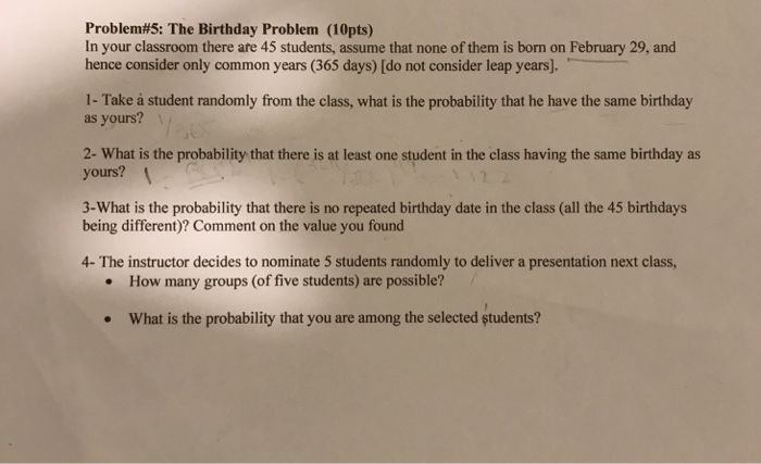 Solved Problem#5: The Birthday Problem (10pts) In your | Chegg.com