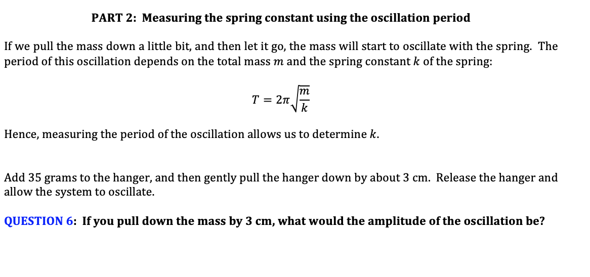 Solved PART 2: Measuring the spring constant using the | Chegg.com