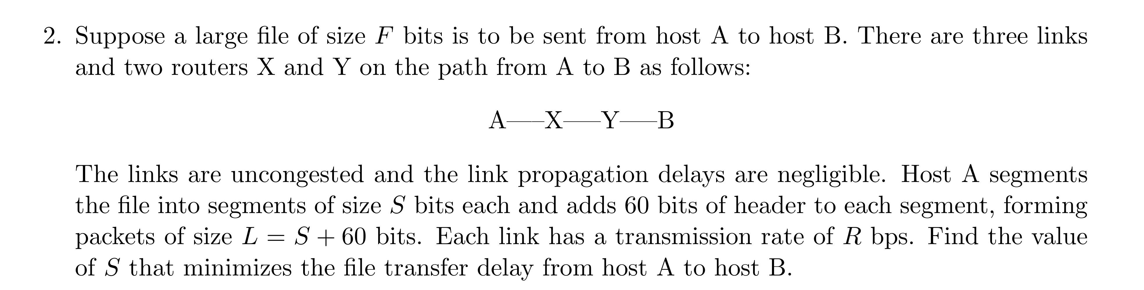 Solved Suppose a large file of size F bits is to be sent | Chegg.com