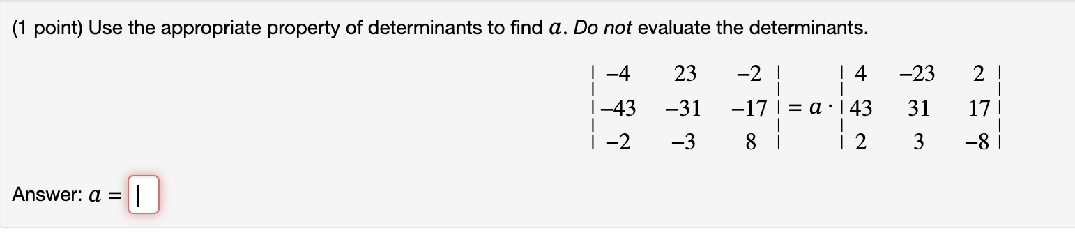 Solved (1 point) Use the appropriate property of | Chegg.com
