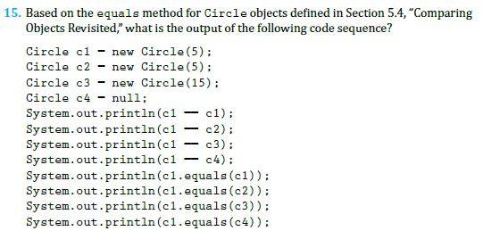 Solved 15. Based on the equals method for Circle objects | Chegg.com