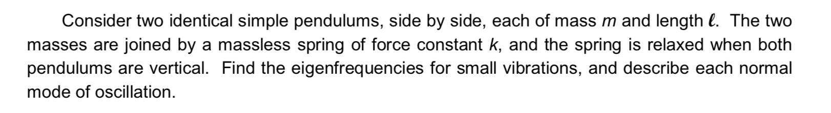 Solved Consider two identical simple pendulums, side by | Chegg.com