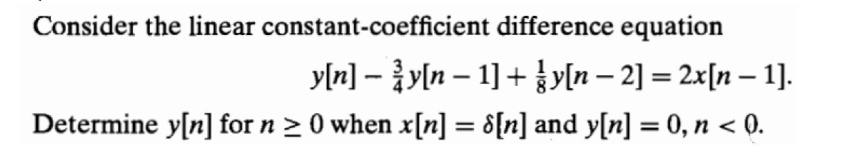 Solved Consider the linear constant-coefficient difference | Chegg.com