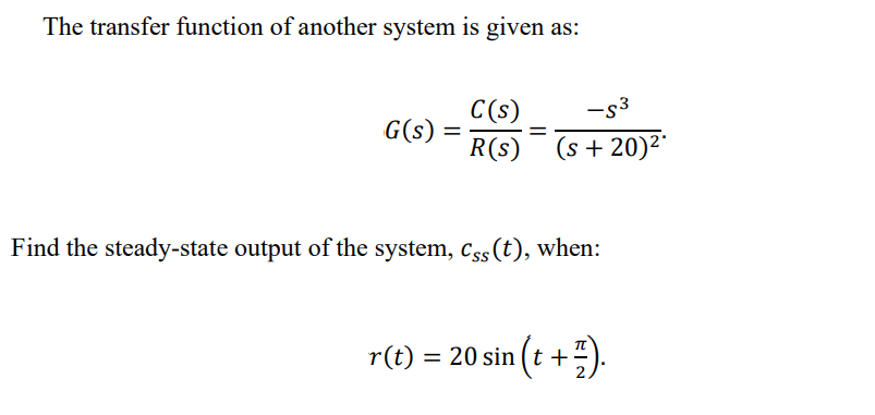 Solved The transfer function of another system is given as: | Chegg.com
