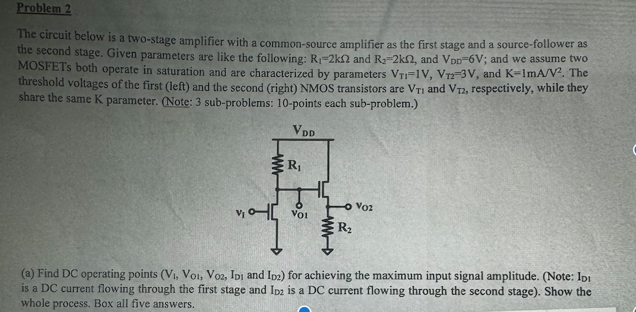 Solved Problem 2The circuit below is a two-stage amplifier | Chegg.com