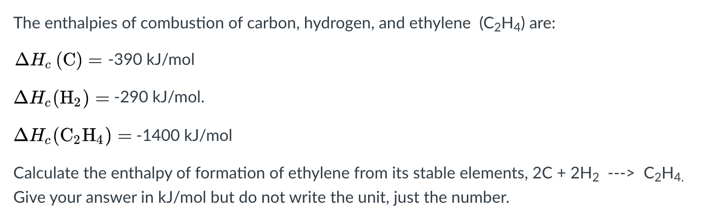Solved Calculate the enthalpy of formation of ethylene from | Chegg.com