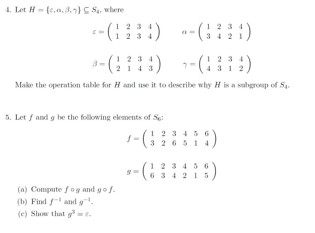Solved 4. Let H={ε,α,β,γ}⊆S4, where | Chegg.com