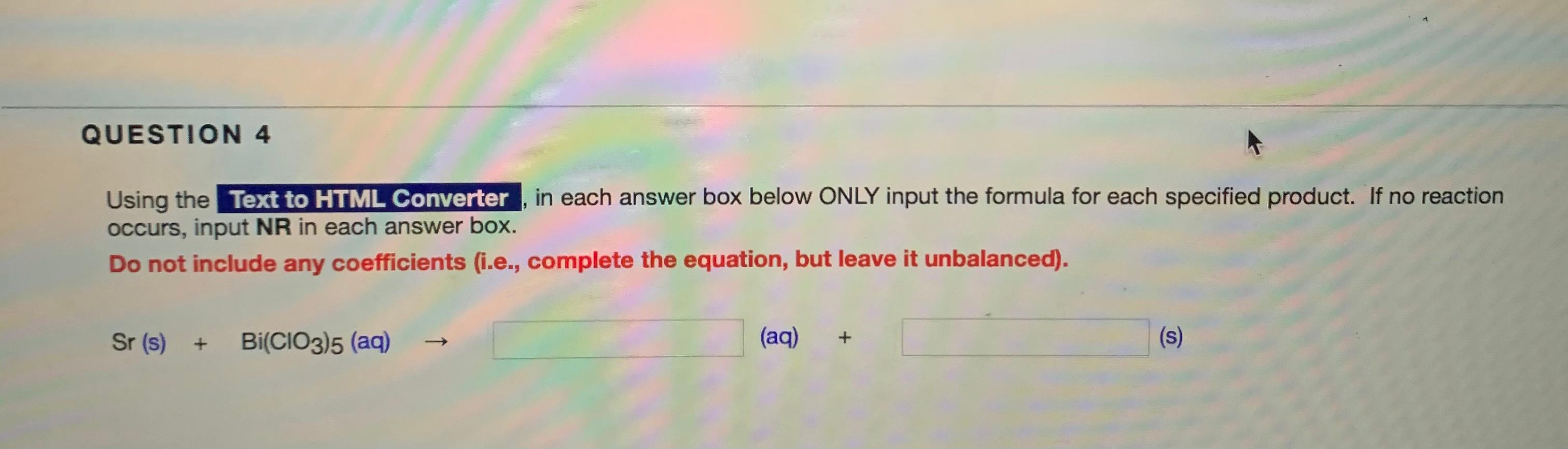 Solved QUESTION 4 Using the Text to HTML Converter, in each | Chegg.com