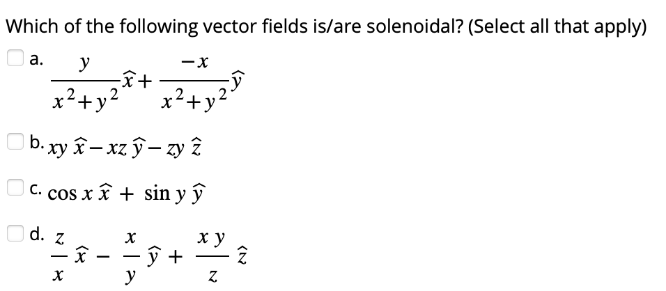 Solved Which of the following vector fields is/are | Chegg.com
