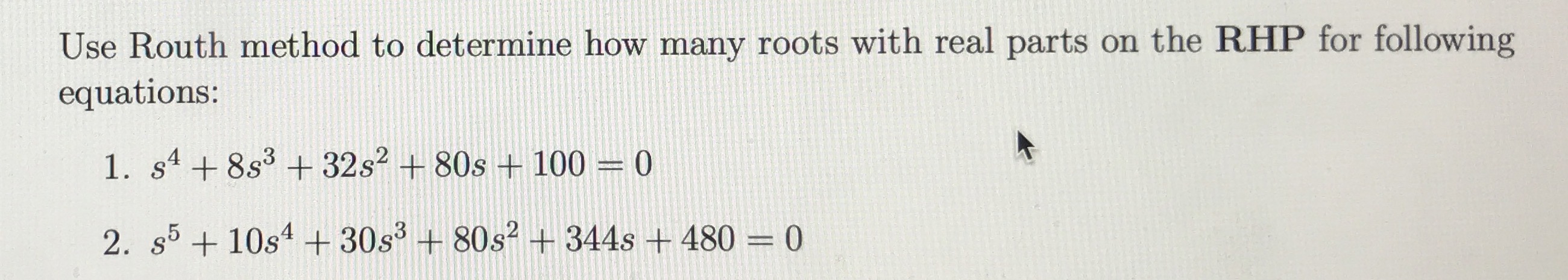 Solved Use Routh method to determine how many roots with | Chegg.com