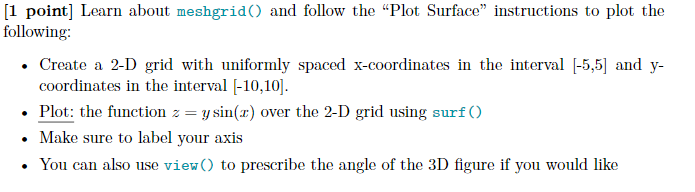 Solved 1 Point Learn About Meshgrid And Follow The Plot 9556