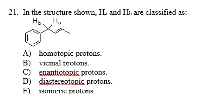 Solved 21. In the structure shown, Ha and Hare classified | Chegg.com
