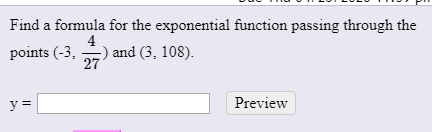Solved Find a formula for the exponential function passing | Chegg.com