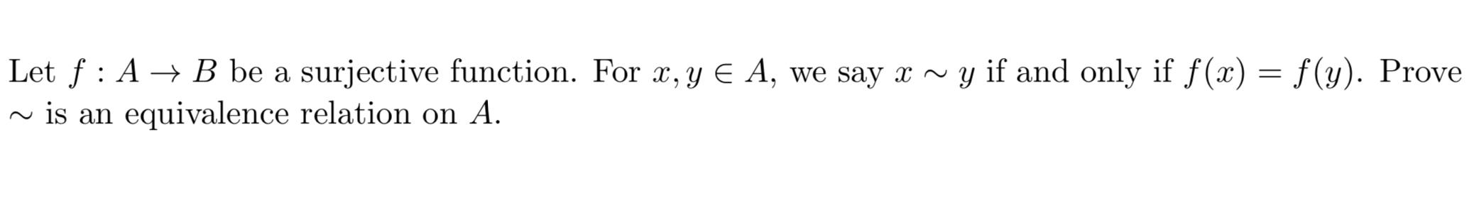 Solved = Let f : A + B be a surjective function. For x,y E | Chegg.com