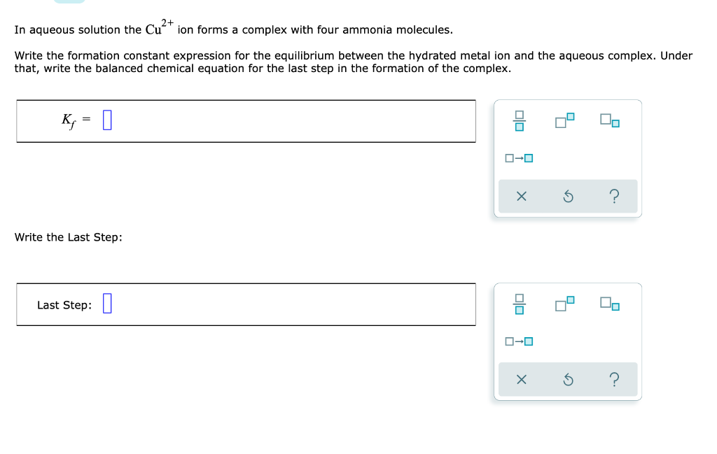 Solved In aqueous solution the Cu2+ ion forms a complex with | Chegg.com