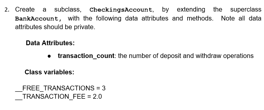 Solved 1. Create a class, BankAccount, with the following | Chegg.com