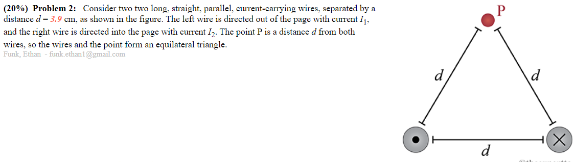 Solved (20%) Problem 2: Consider two two long, straight, | Chegg.com Solved (20%) Problem 2: Consider two two long, straight, | Chegg.com