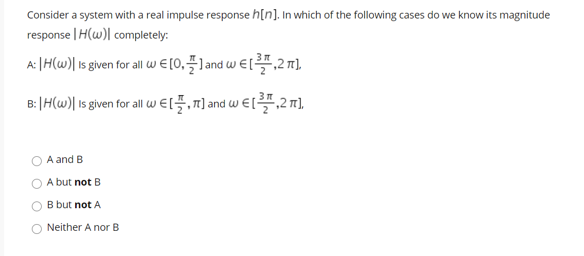 Solved Consider a system with a real impulse response h[n]. | Chegg.com