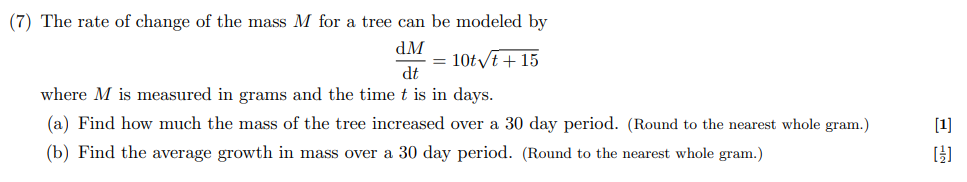 Solved (7) The rate of change of the mass M for a tree can | Chegg.com
