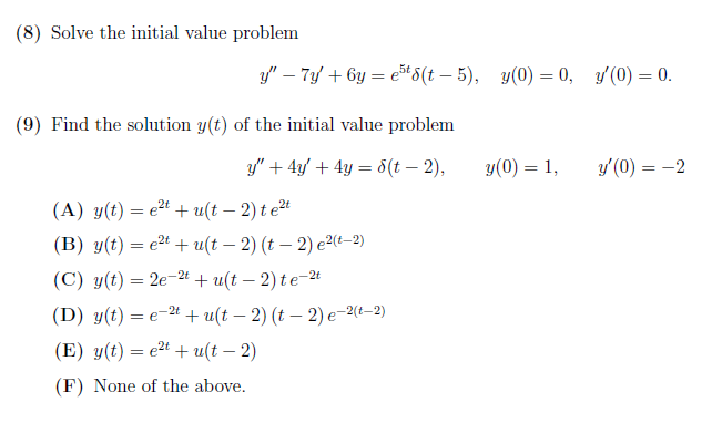 Solved (8) Solve the initial value problem y" – 7y + 6y = e | Chegg.com