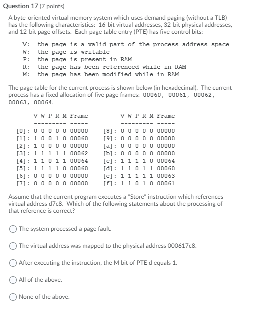 Solved W: P: R: Question 17 (7 points) A byte-oriented | Chegg.com
