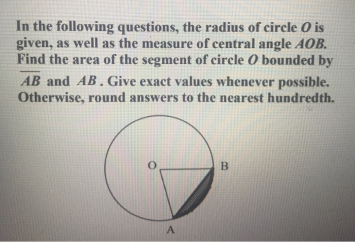 Solved In the following questions, the radius of circle O is | Chegg.com