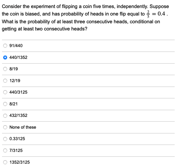 Solved Consider the experiment of flipping a coin five | Chegg.com
