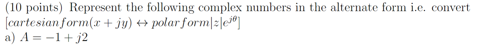 Solved (10 points) Represent the following complex numbers | Chegg.com