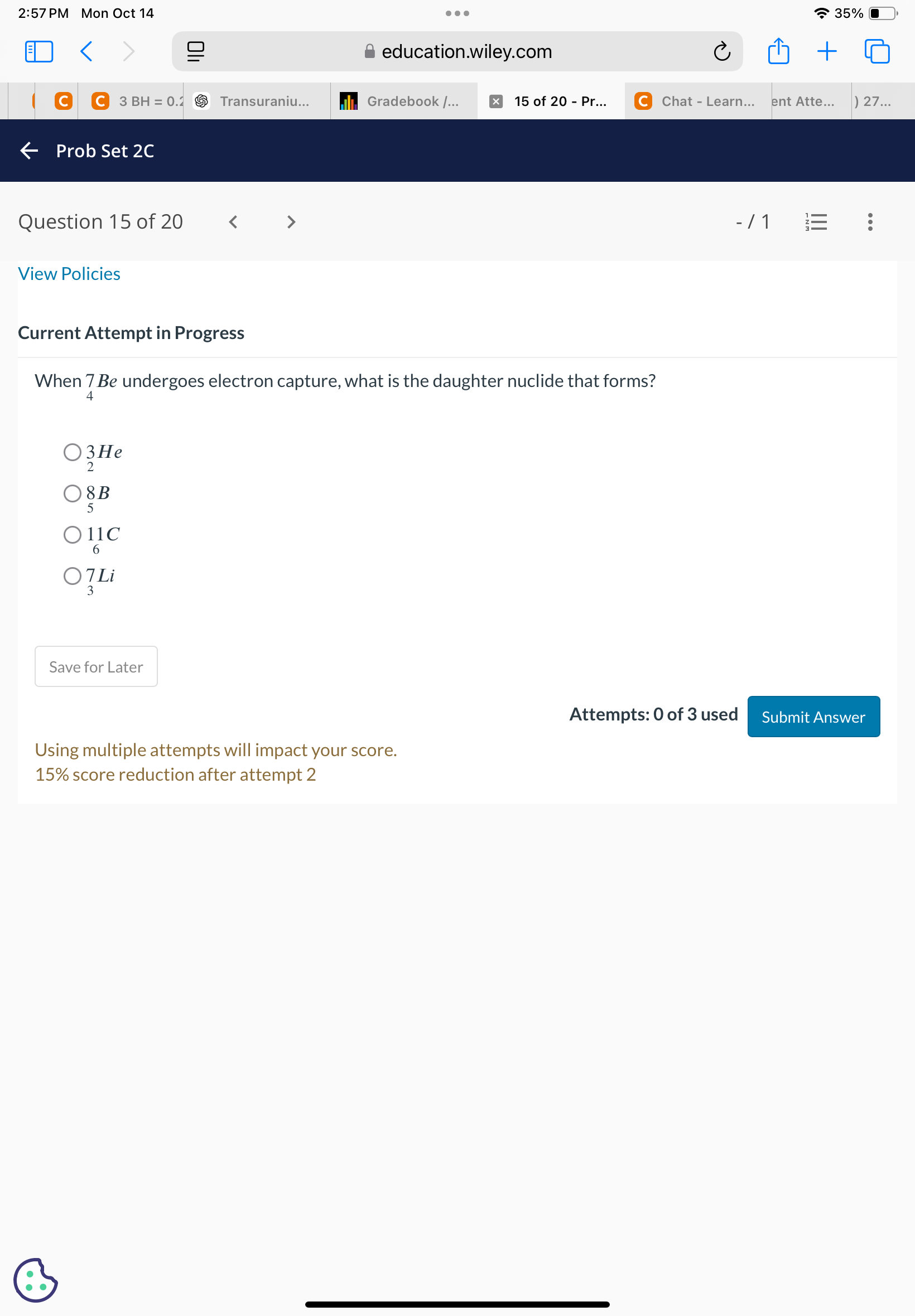 Solved Current Attempt in ﻿ProgressWhen 7Be4 ﻿undergoes | Chegg.com