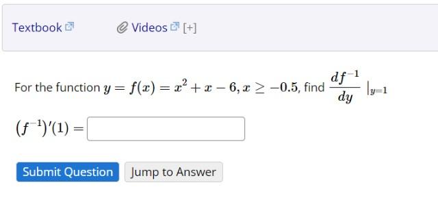 Solved For the function y=f(x)=x2+x−6,x≥−0.5, find | Chegg.com
