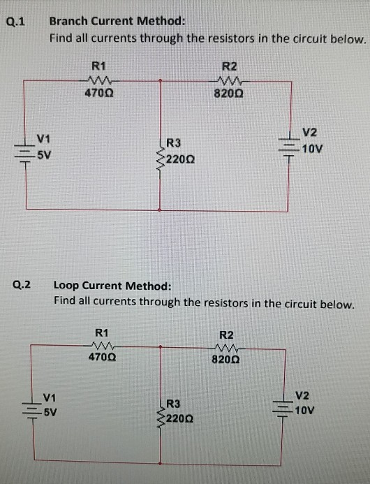 Solved Q.1 Branch Current Method: Find all currents through | Chegg.com