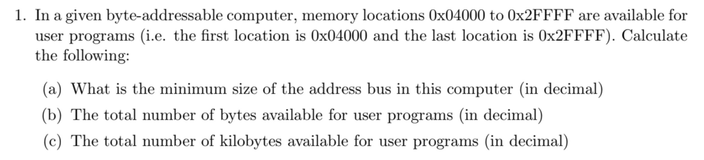In a given byte-addressable computer, memory | Chegg.com